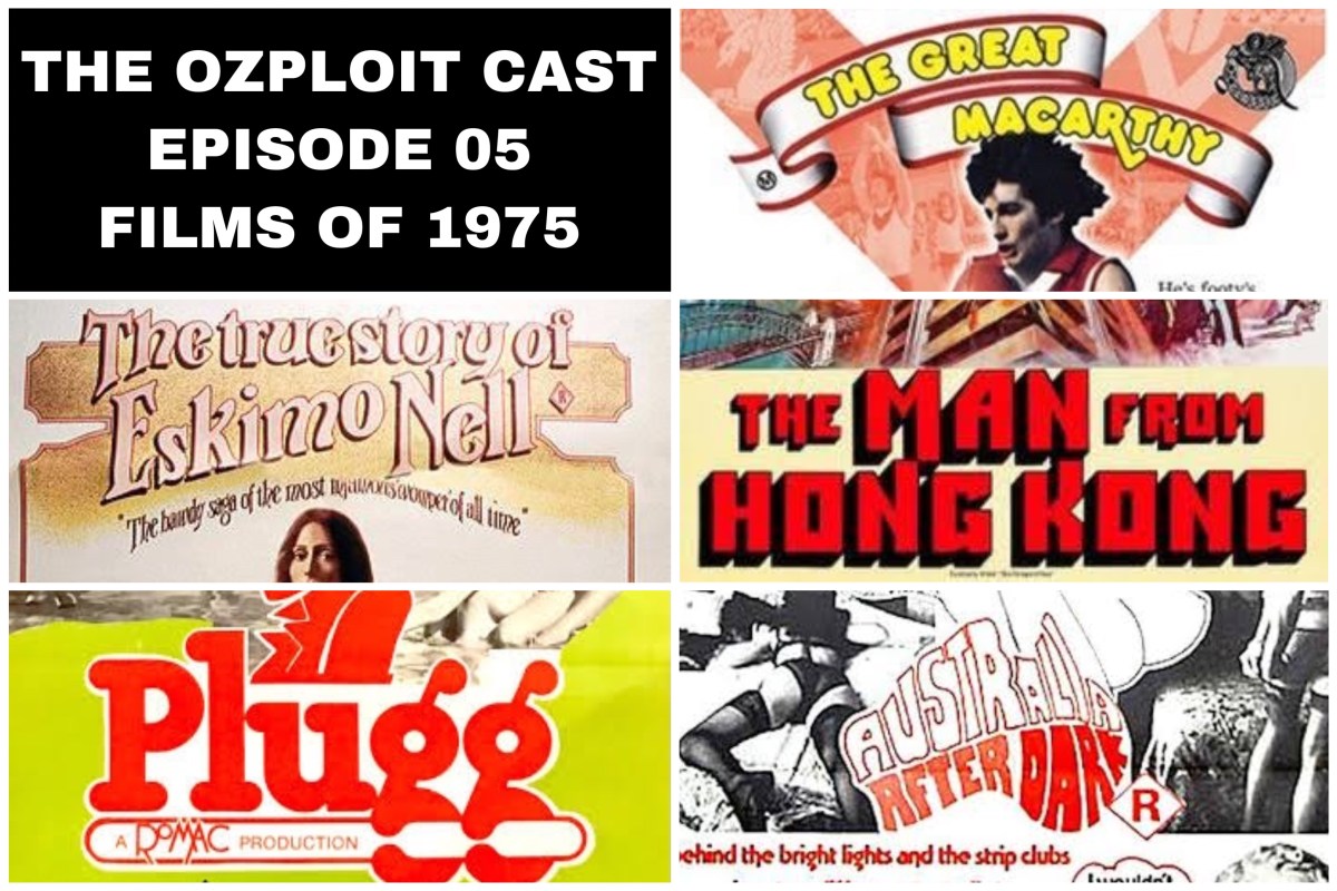 The Ozploit Cast – Episode 5: ‘1975 Films’ The Great McCarthy, The True Story Of Eskimo Nell ...