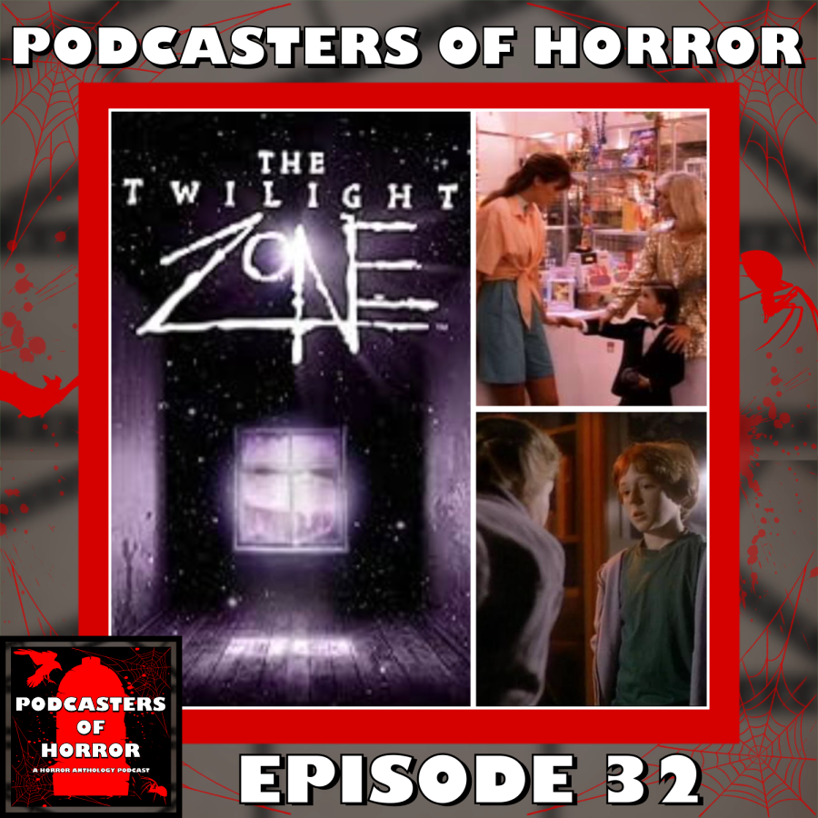 Podcasters Of Horror Episode 32 – Discussing The Twilight Zone 80’s ...