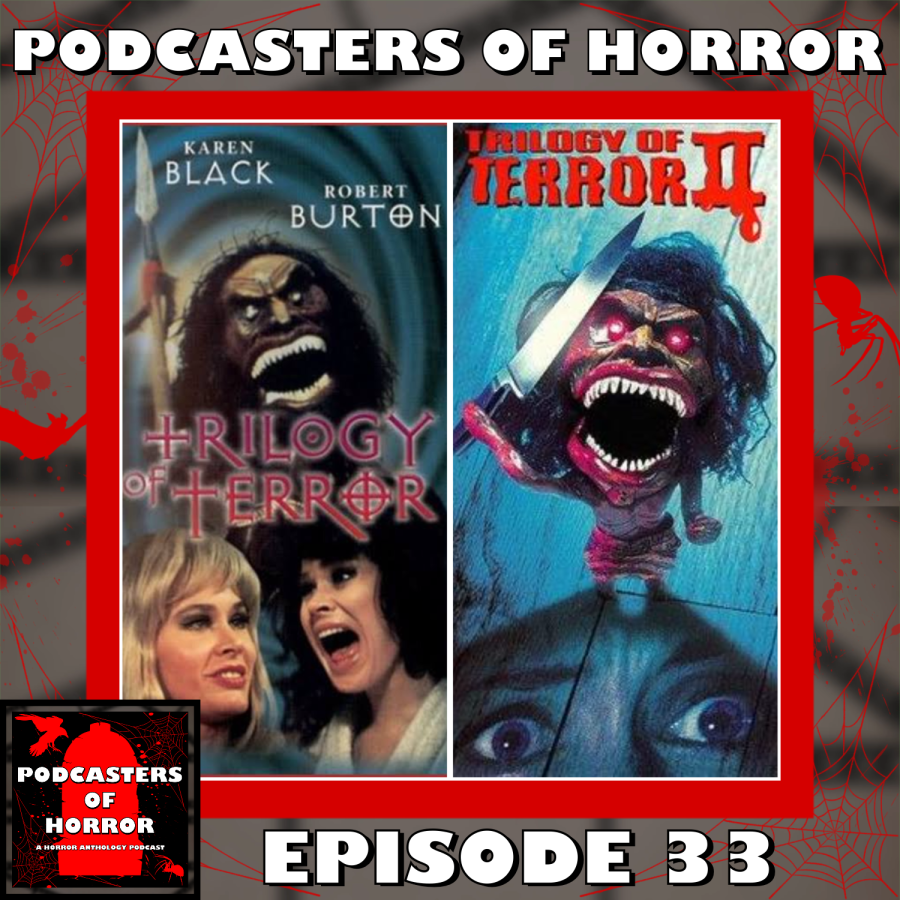Podcasters Of Horror Episode 33 – Discussing Trilogy of Terror (1975 ...