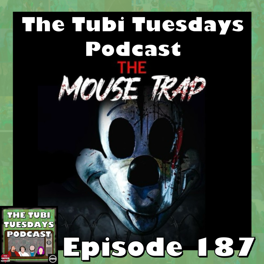 The Tubi Tuesdays Podcast Episode 187 – The Mouse Trap (2024) | The ...