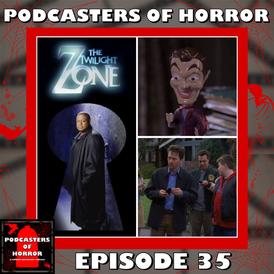 Podcasters Of Horror Episode 35 – Discussing The Twilight Zone (2002 ...